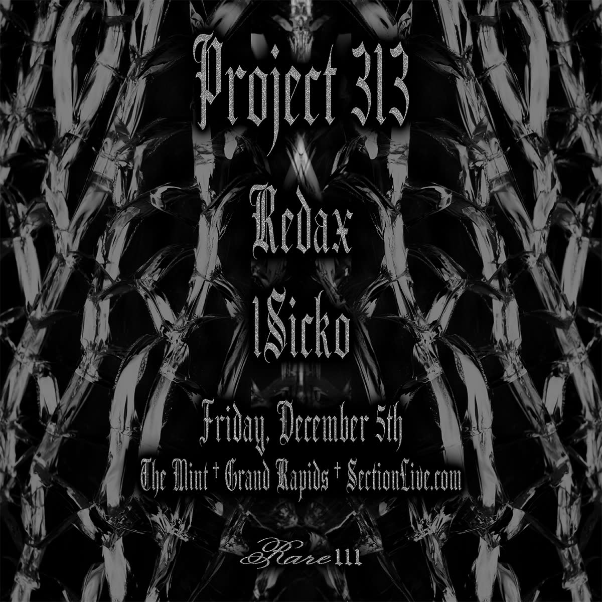 RARE 111 Invites: Project 313 - Grand Rapids MI, 49503