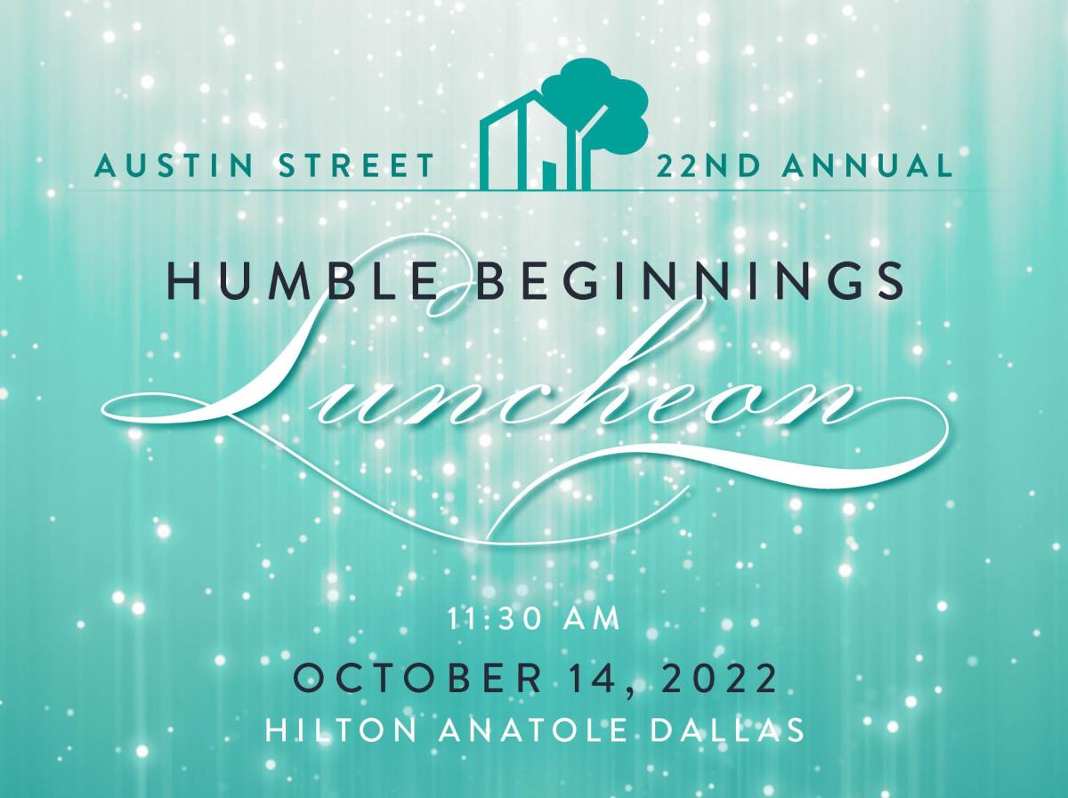 Austin Street Center 22nd Annual ‘Humble Beginnings Luncheon’