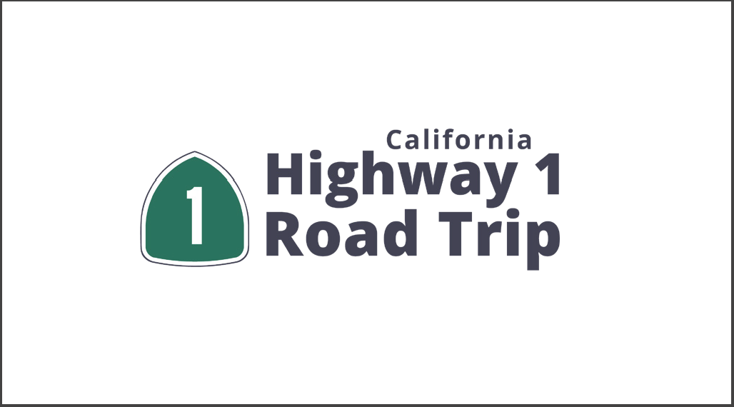 California Highway 1 Road Trip