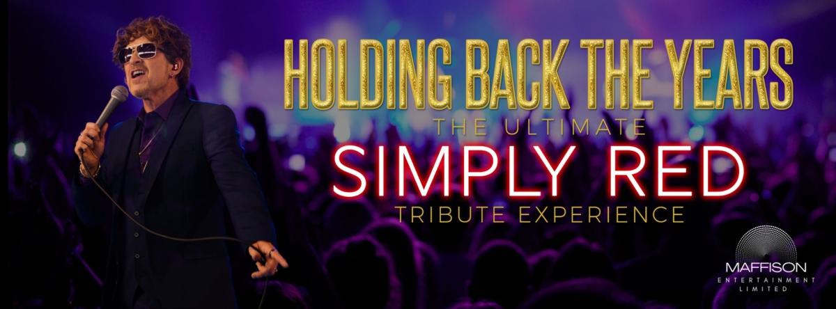 Holding Back The Years – The Ultimate Simply Red Tribute Experience ...