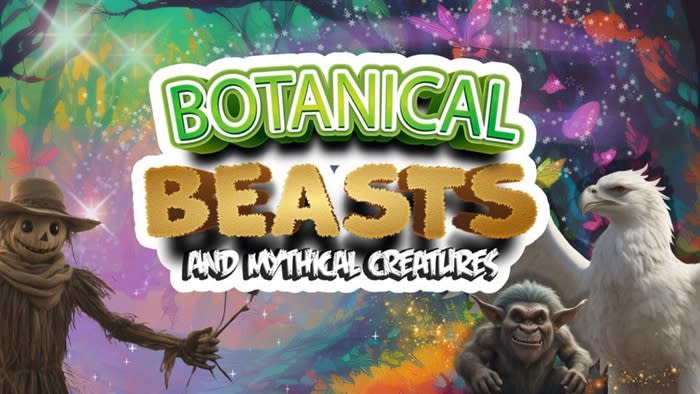 Botanical Beasts and Mythical Creatures - Visit Birmingham