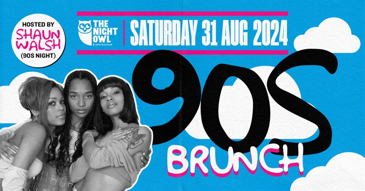 The 90s Brunch at The Night Owl - Visit Birmingham