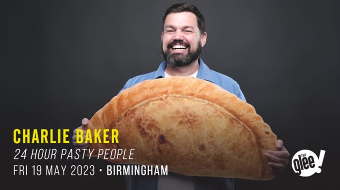 Charlie Baker: 24 Hour Pasty People (16+) - Visit Birmingham