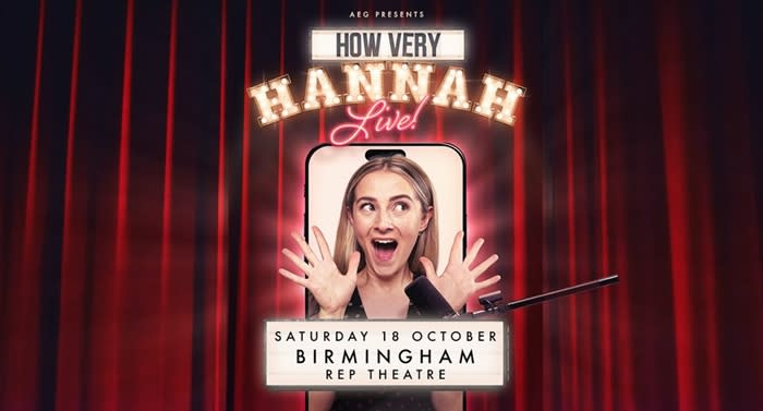How Very Hannah Live! - Visit Birmingham