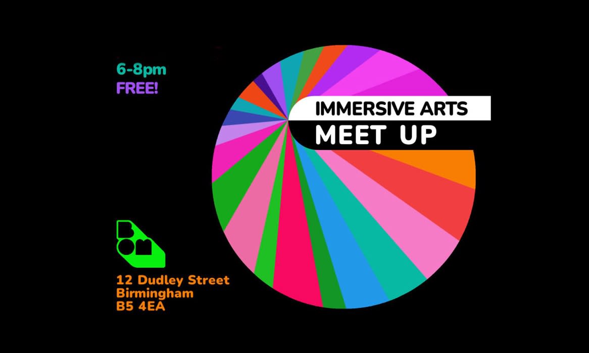 Immersive Arts Meet Up - Visit Birmingham