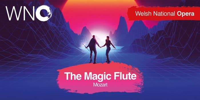 Welsh National Opera - The Magic Flute - Visit Birmingham
