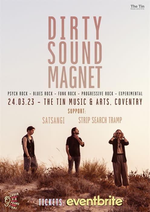 Dirty Sound Magnet, Satsangi, Strip Search Tramp - Fri 24/03/23, The ...