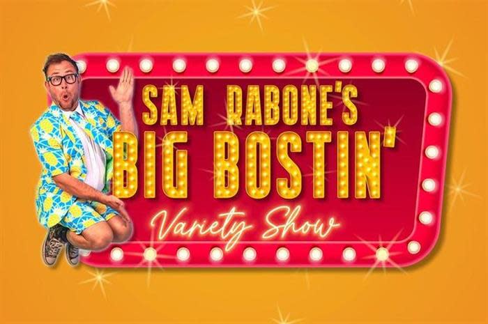 Sam Rabone's Big Bostin' Variety Show