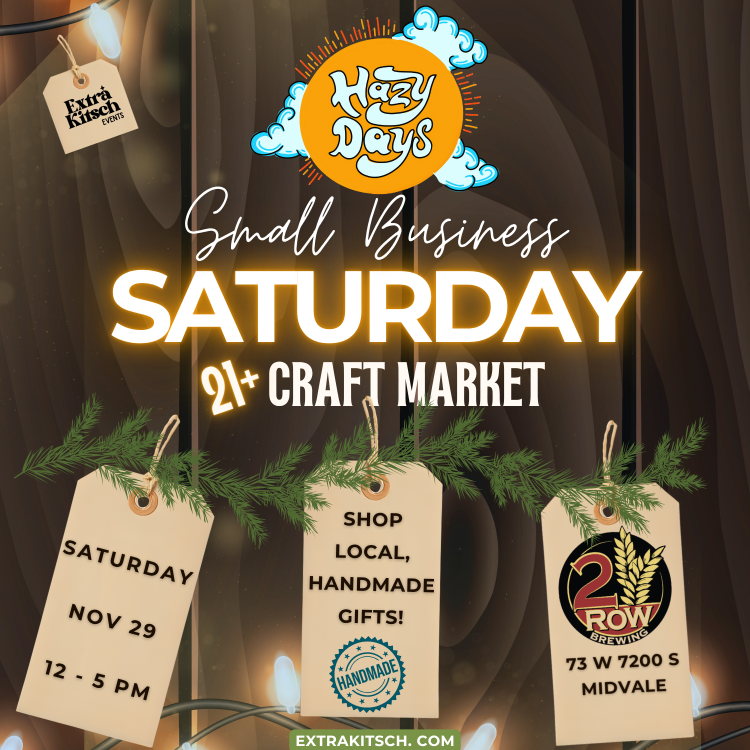 Hazy Days: Small Business Saturday Market at 2 Row Brewing