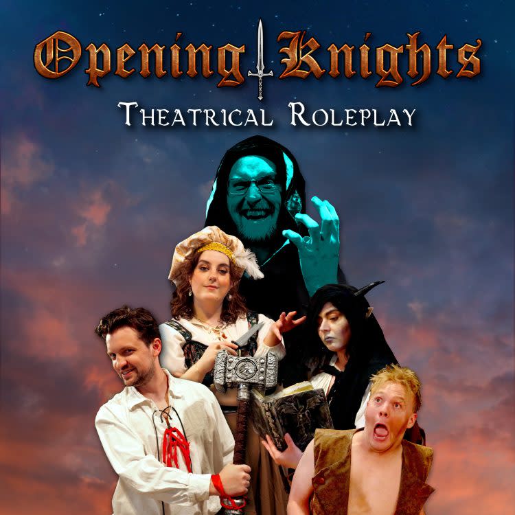 Opening Knights ~ Theatrical Roleplay