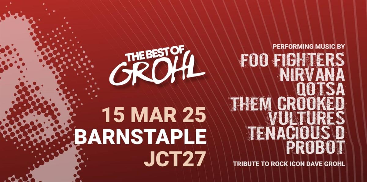 The Best Of Grohl (Foo Fighters, Nirvana, QOTSA) - Visit Devon