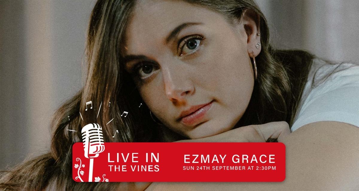 Ezmay Grace - Live in the Vines - Visit Devon