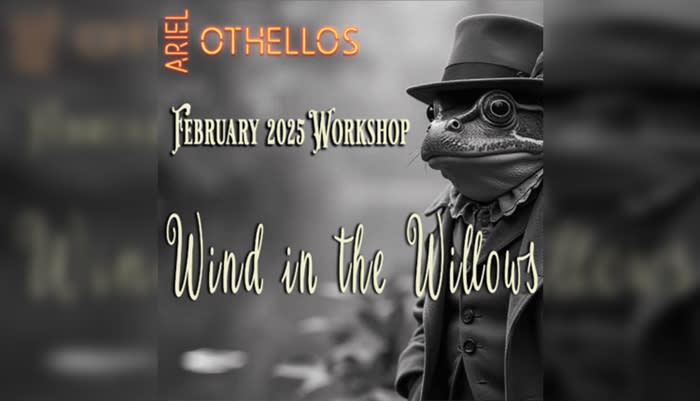 Wind in the Willows - Ariel Othellos Workshop Performance