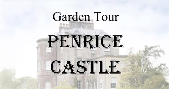 Garden Tour Penrice Castle