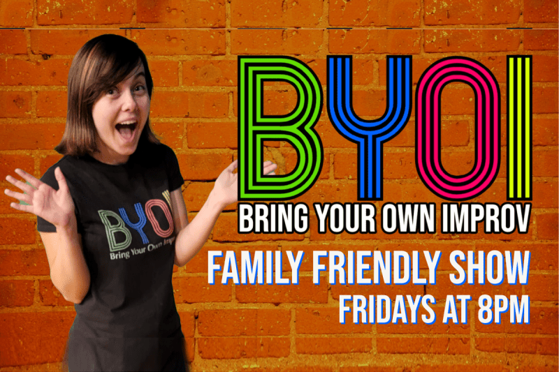Bring Your Own Improv - Family Friendly Show
