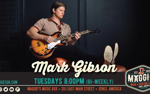 Mark Gibson | Maggie's Music Box | Jenks, OK 74037
