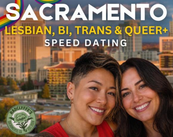 Sacramento Lesbian, Bi, Trans and Queer+ Speed Dating at Radclyffe's