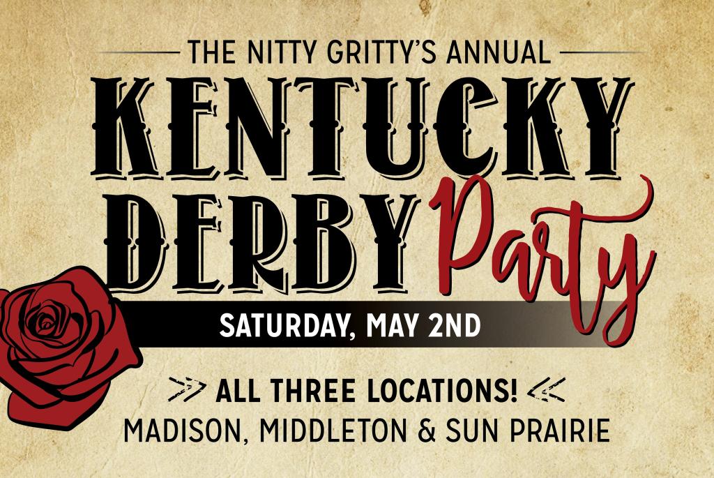 Nitty Gritty's Annual Kentucky Derby Party | Middleton, WI