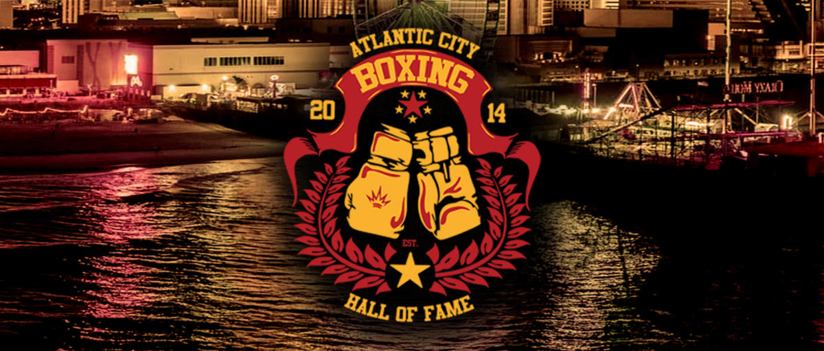 Boxing Atlantic City | Boxing Events, Hall of Fame