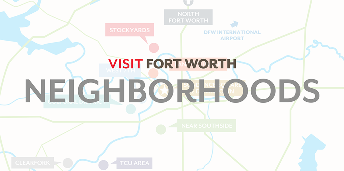About Fort Worth - Learn about the Fort Worth area