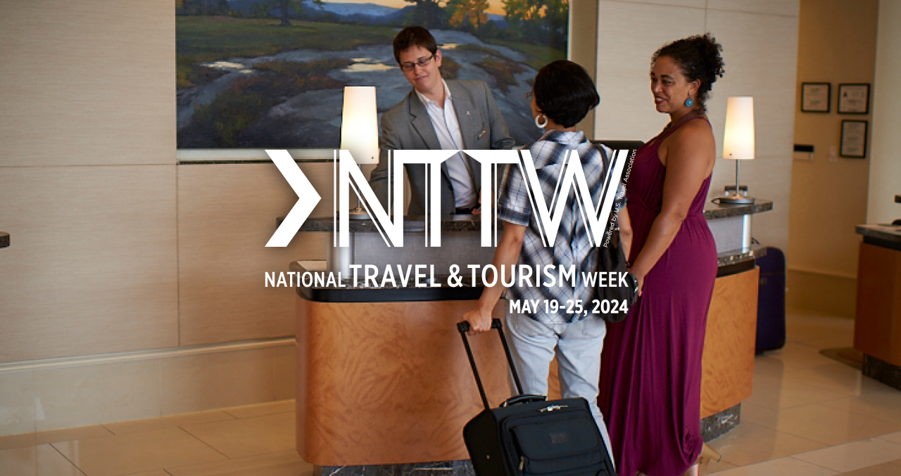 Celebrate National Travel and Tourism Week!
