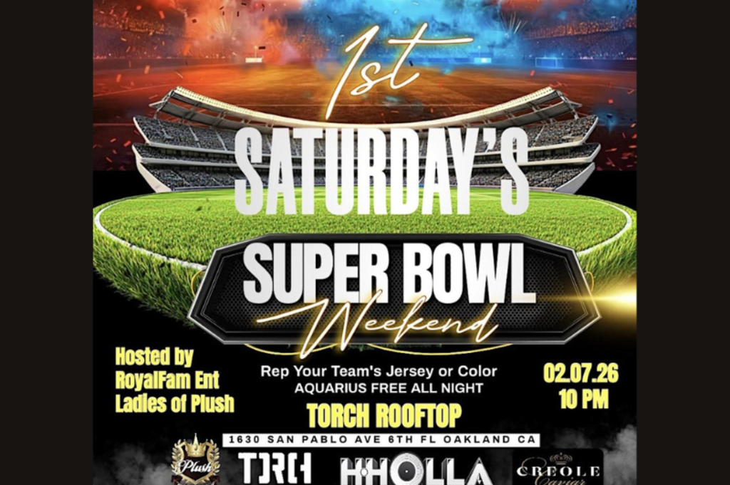 1ST Saturday's Super Bowl Weekend | Oakland, CA