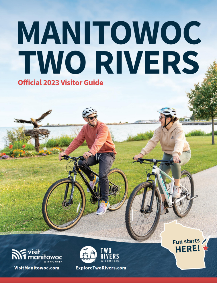 Manitowoc Two Rivers Launch 2023 Visitor Guide Manitowoc Two Rivers Launch 2023 Visitor Guide