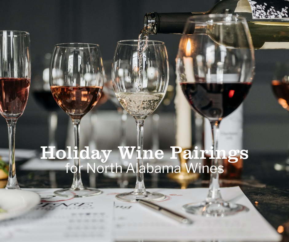 Holiday Wine Pairings | Wineries in North Alabama