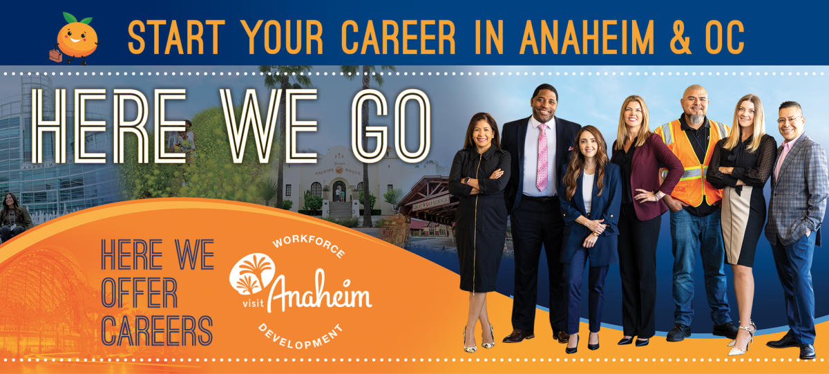 VISIT ANAHEIM LAUNCHES LOCAL WORKFORCE DEVELOPMENT INITIATIVE