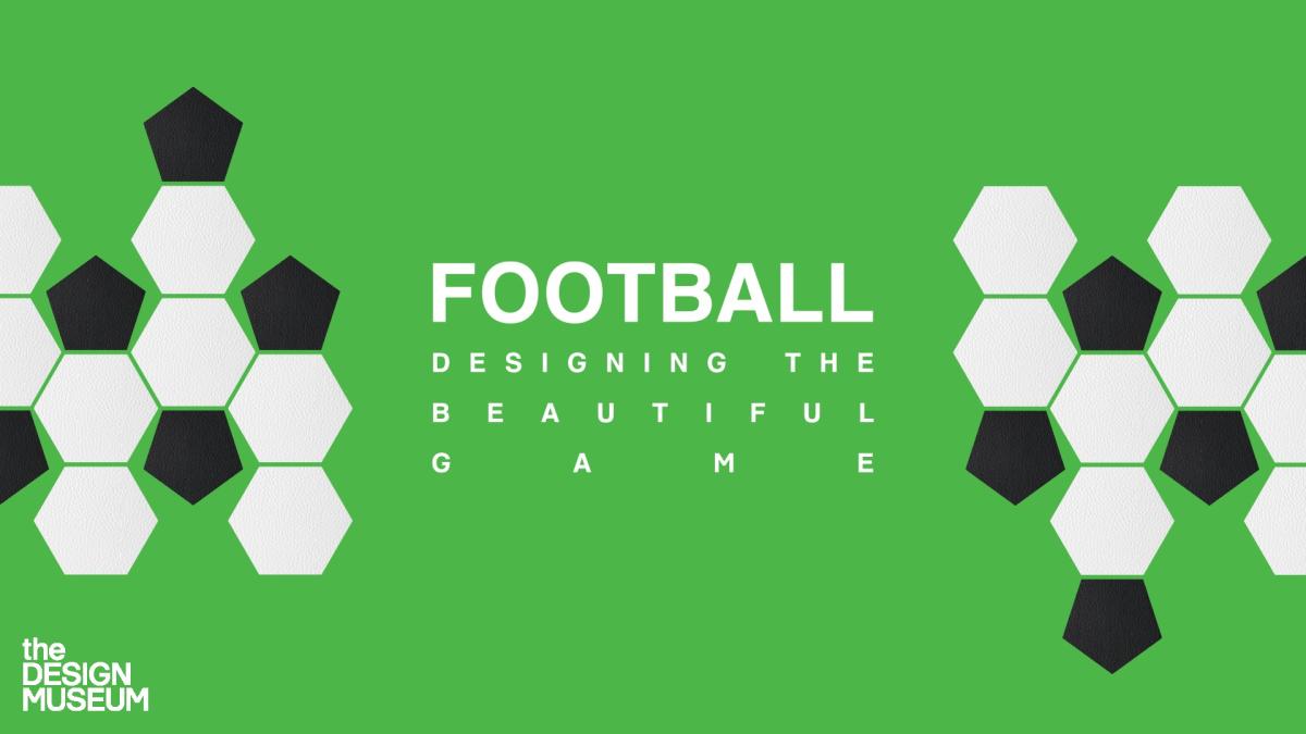 Bringing Football Home! Football: Designing the Beautiful Game