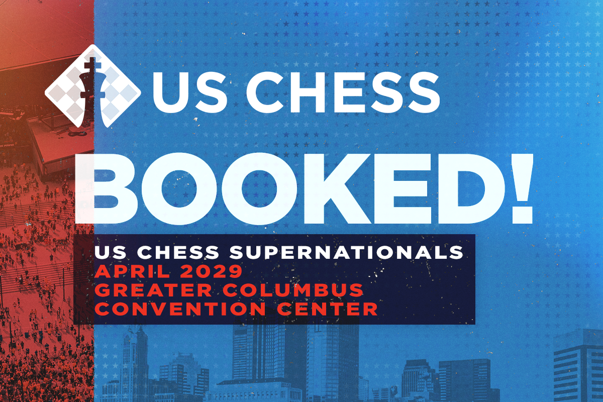2029 US Chess 2029 SuperNationals in Columbus