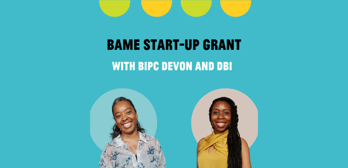 BAME Start up Grant and Support (Devon)