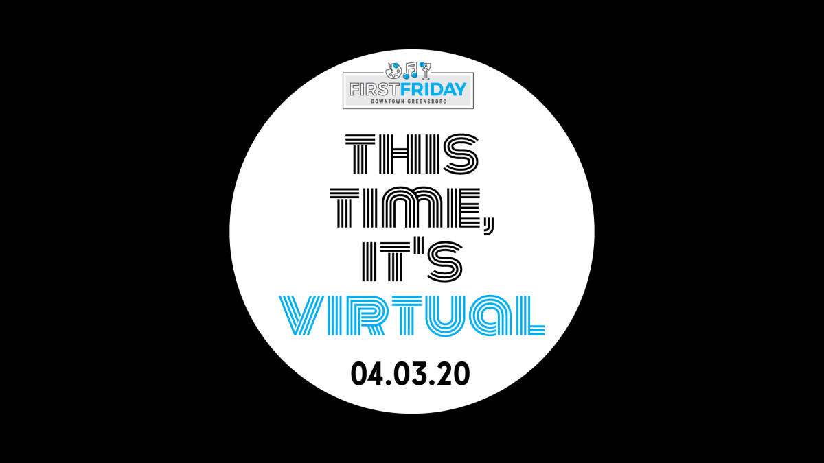 VIRTUAL! First Friday, April 3