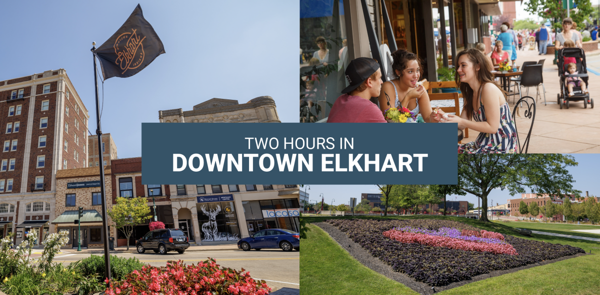 Two Hours in Downtown Elkhart