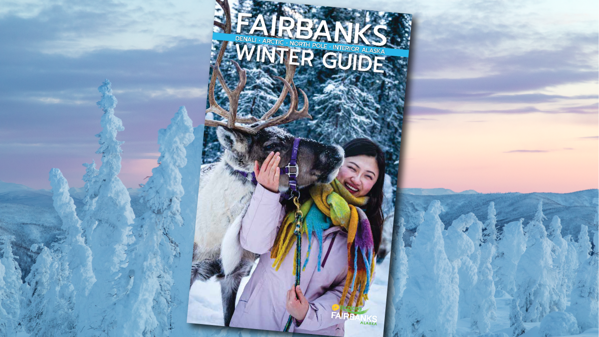 New Winter Guide Now Available | Explore Fairbanks, Alaska