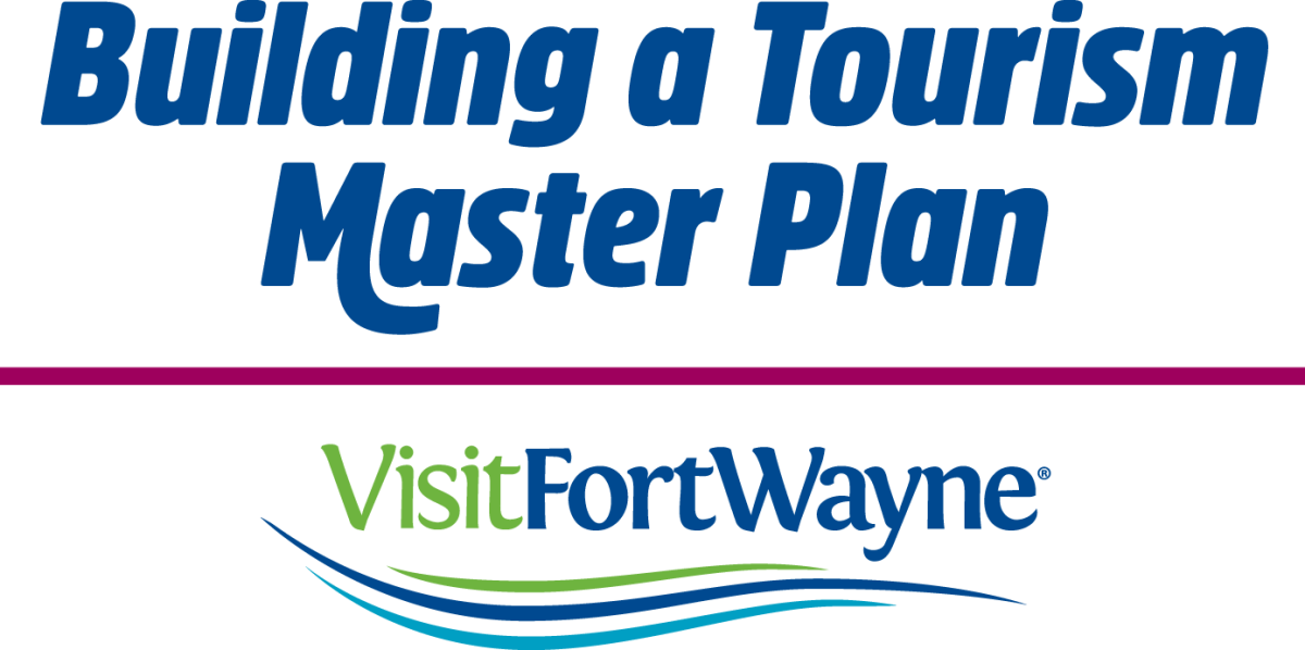 Tourism Master Plan | Visit Fort Wayne