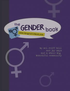 The Gender Book: Gender 101 for Everyone and Anyone