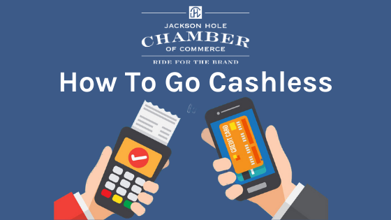 TIPS FOR REOPENING- GOING CASHLESS
