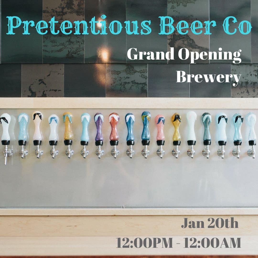 Pretentious Beer Co Grand Opening as a Brewery