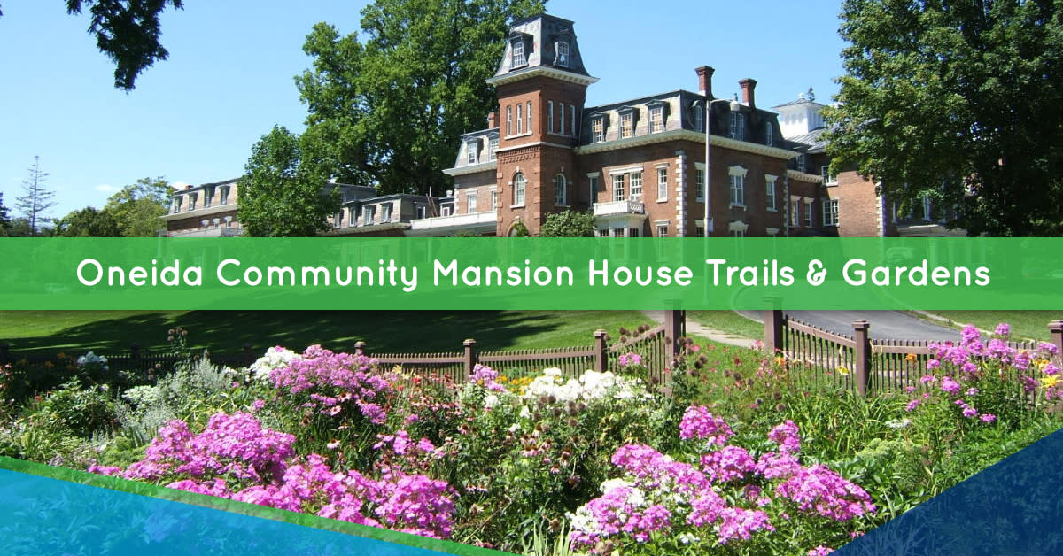 Oneida Museum Offers Gardens and Trails