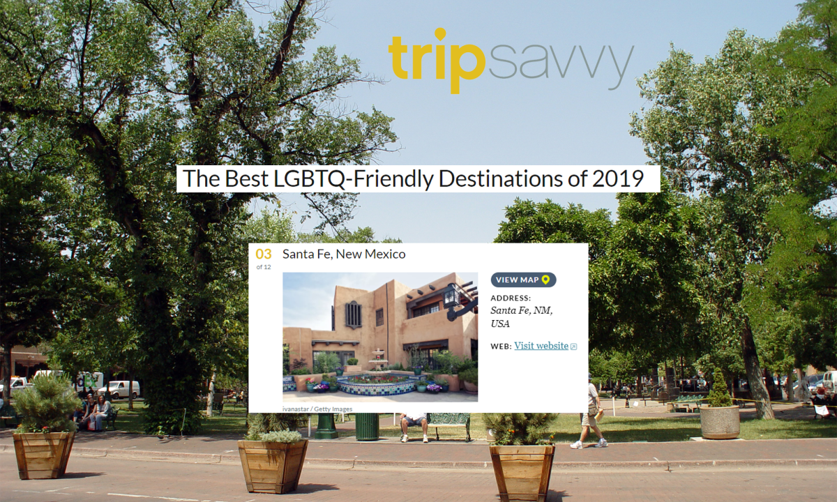 Santa Fe ranked No. 3 on Trip Savvy’s “Best LGBTQ-Friendly Destinations of 2019”