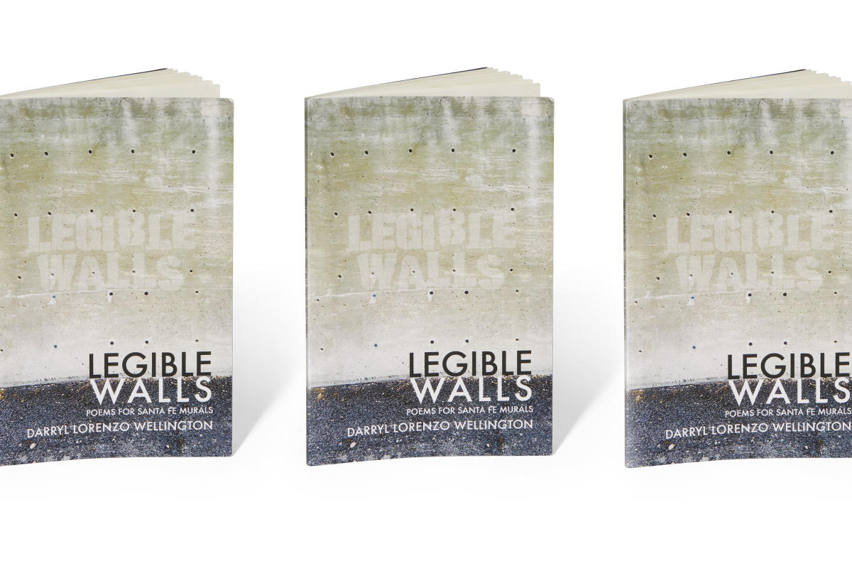 What We're Reading: Legible Walls: Poems for Santa Fe Murals by Poet ...