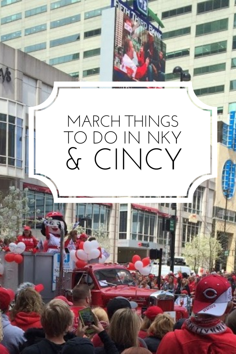 March 2018 Things to Do in Cincinnati and NKY