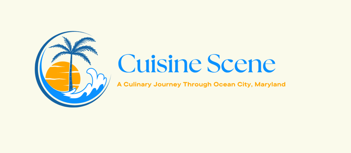 Cuisine Scene: Foodies Guide to Ocean City