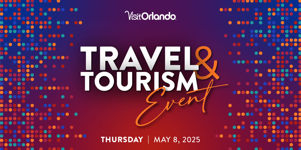 Join Us for Visit Orlando’s Travel & Tourism Event