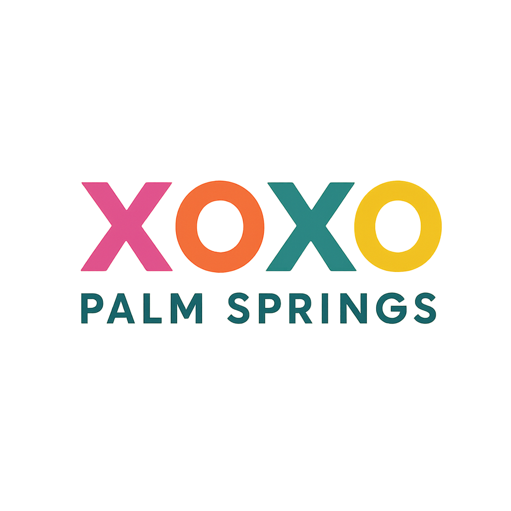 XOXO Palm Springs Citywide Summer Arts & Culture Festival • June 11–22 ...