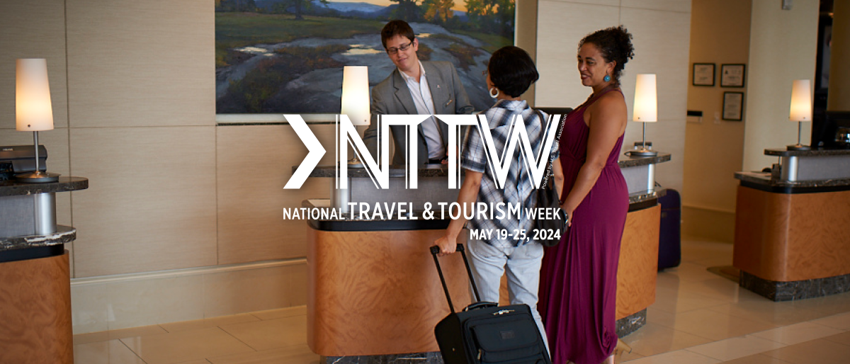 Celebrate National Travel and Tourism Week!