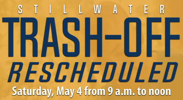 City of Stillwater Trash-Off Rescheduled for May 4th