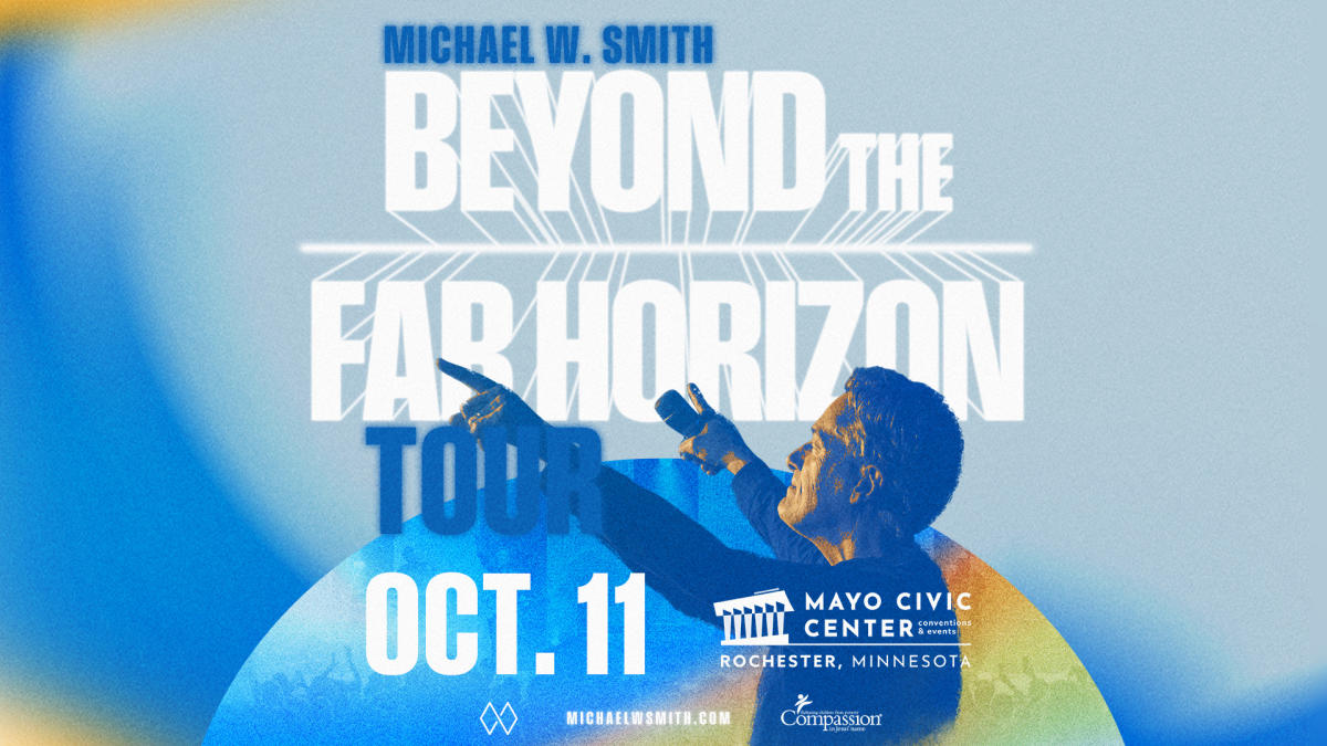 Michael W. Smith: BEYOND THE FAR HORIZON TOUR makes stop at Mayo Civic Center October 11, 2025