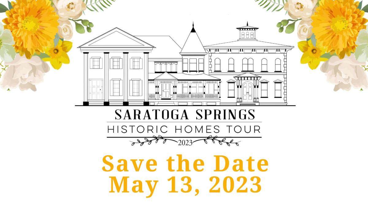 The Saratoga Springs Preservation Foundation's 2023 Historic Homes Tour